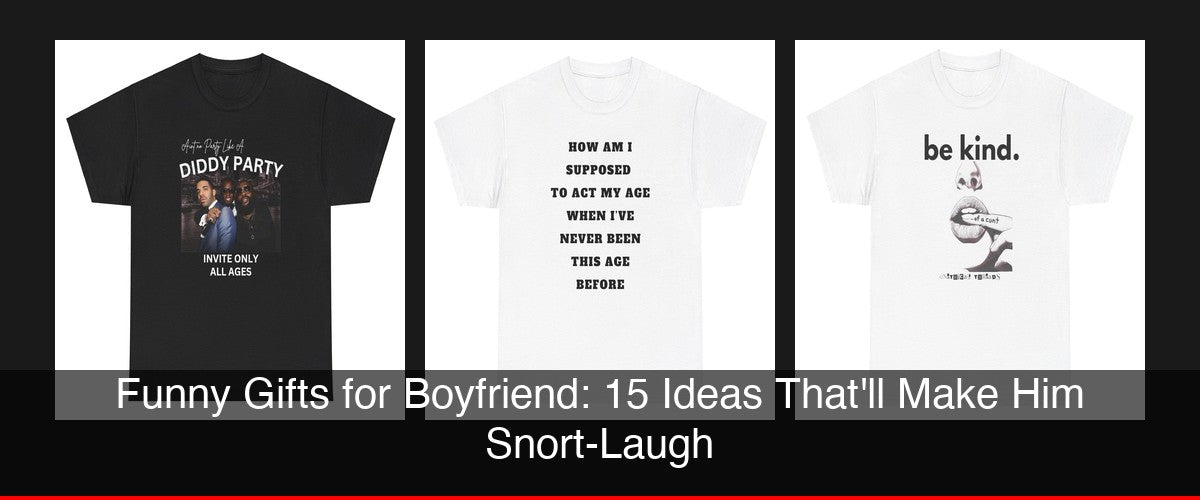 Funny Gifts for Boyfriend: 15 Ideas That'll Make Him Snort-Laugh ...
