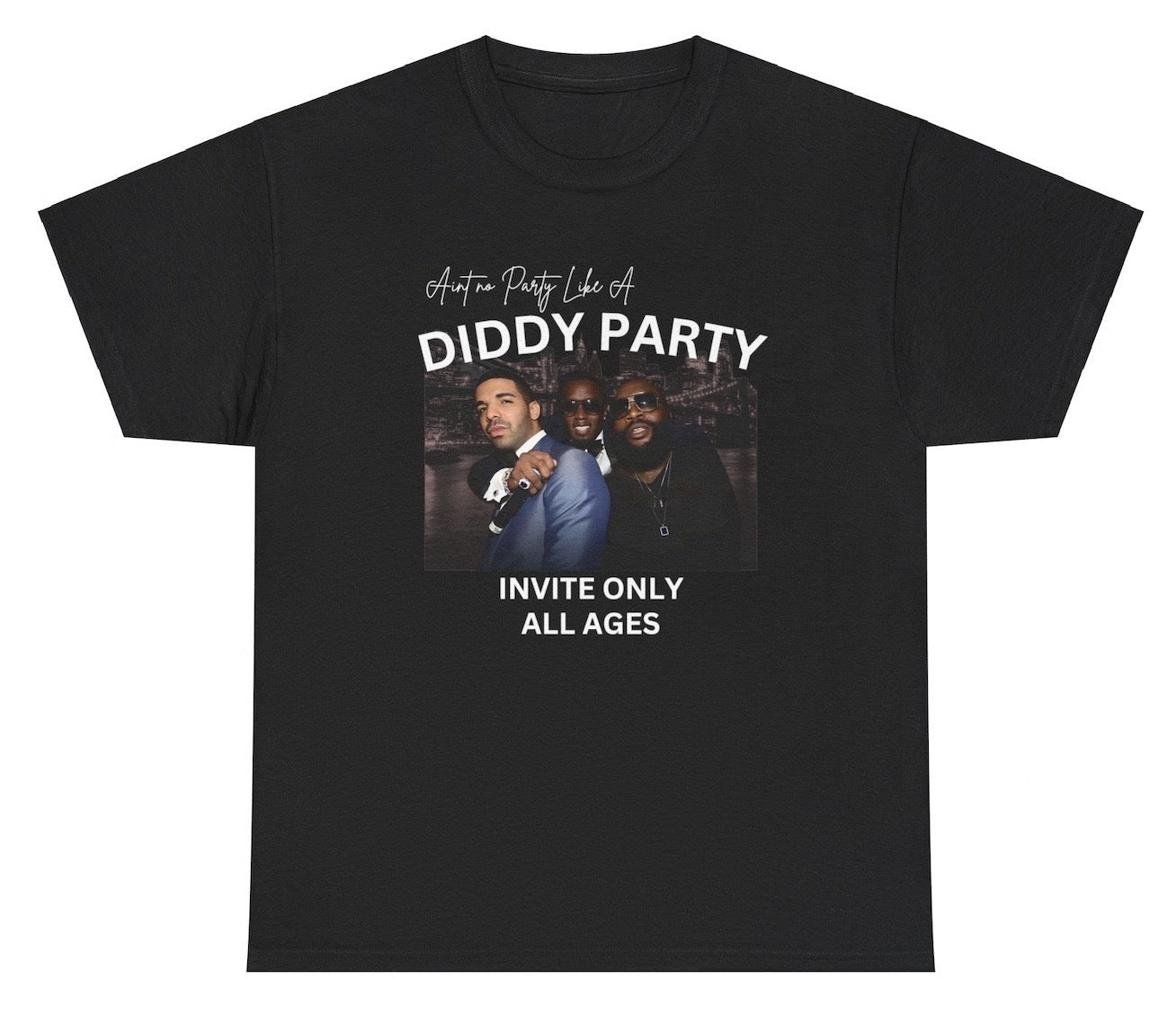 Ain't No Party Like A Diddy Party Shirt Funny Graphic Party Humor Tee – Unethical Threads