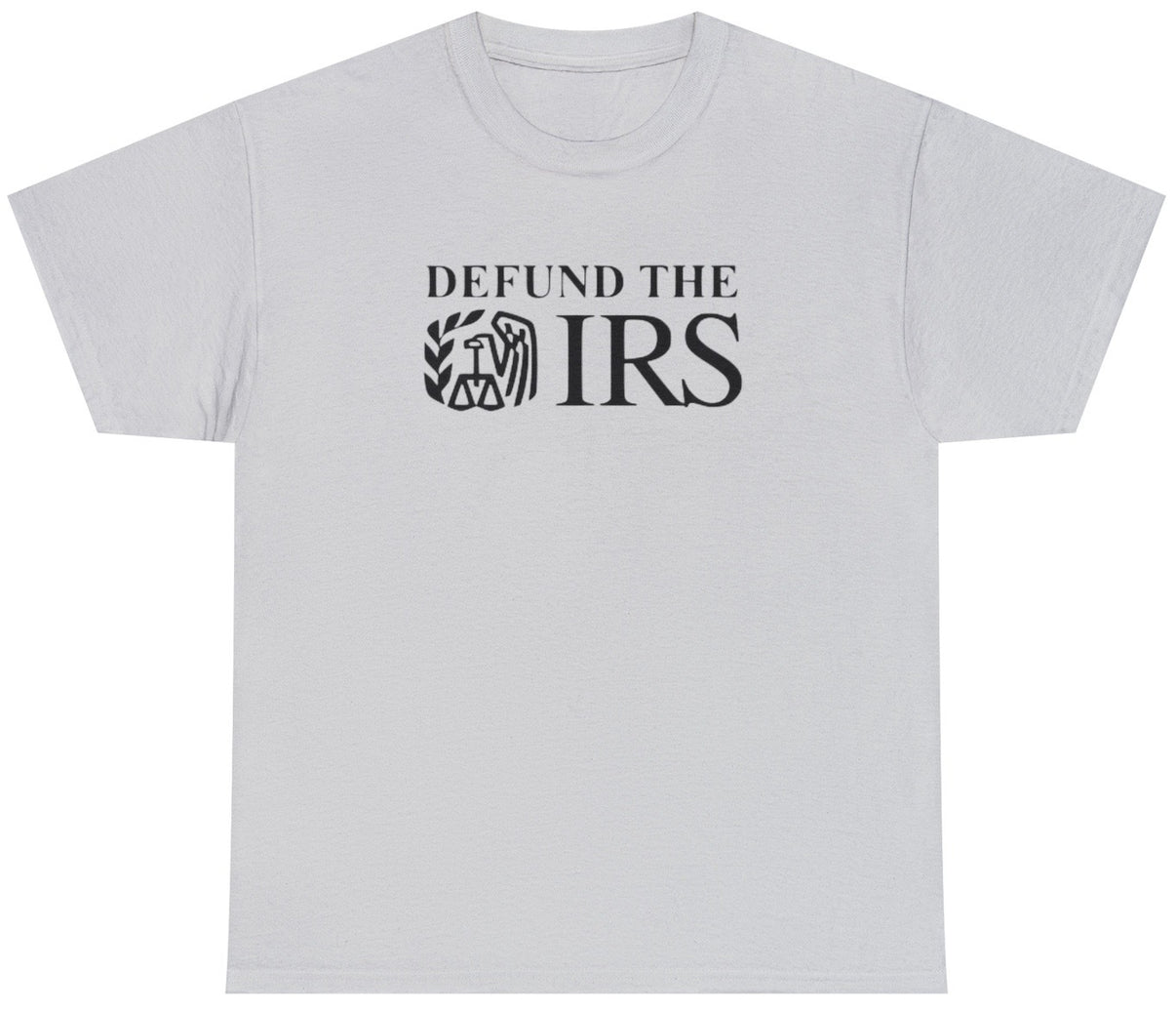 Defund The IRS T-Shirt, Funny Political Tee | Unethical Threads