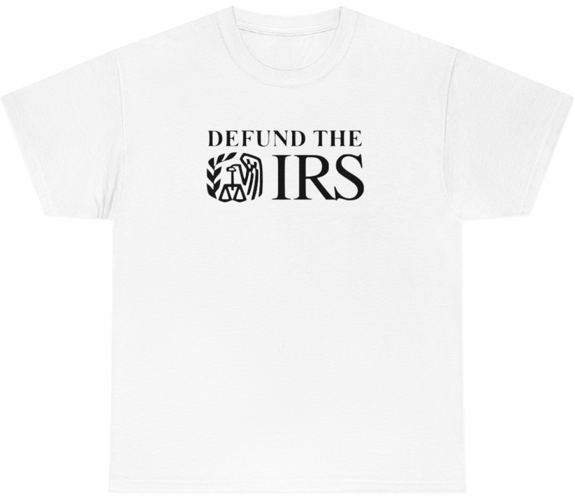 Defund The IRS T Shirt Funny Political Satire Meme Humor Tee ...